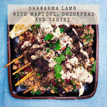 Shawarma Lamb with Maftoul, Chickpeas and Tahini